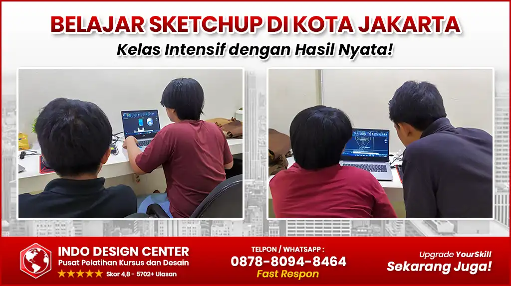 Belajar SketchUp di Kota Jakarta - Kelas Intensif dengan Hasil Nyata ...