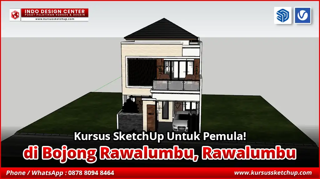 Kursus SketchUp Untuk Pemula di Bojong Rawalumbu, Rawalumbu - Kursus ...