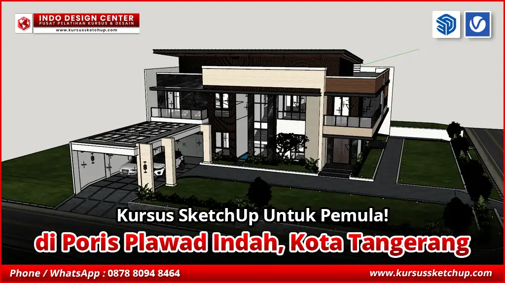 Kursus SketchUp Untuk Pemula di Poris Plawad Indah, Kota Tangerang ...