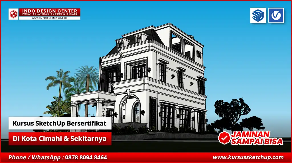 Kursus SketchUp Bersertifikat di Baros, Kota Cimahi - Kursus SketchUp ...